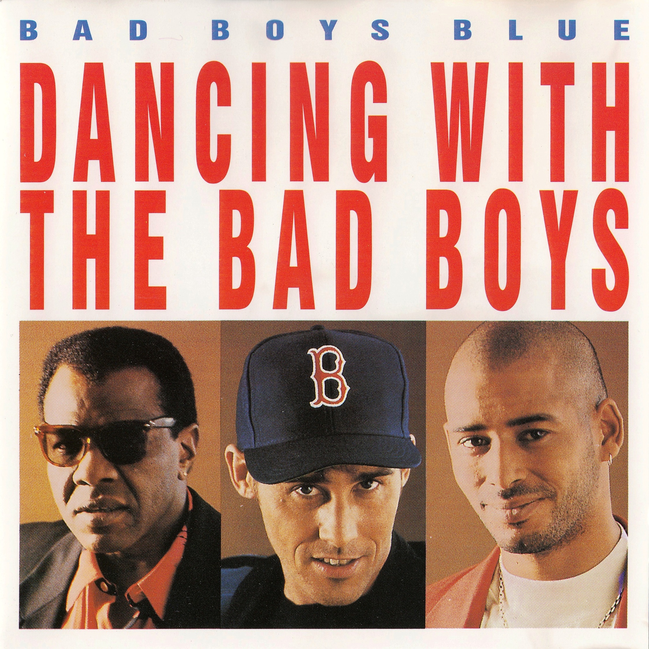 Bad Boys Blue 1993 Dancing With The Bad Boys Bad Boys Blue 1993 Dancing With The Bad Boys