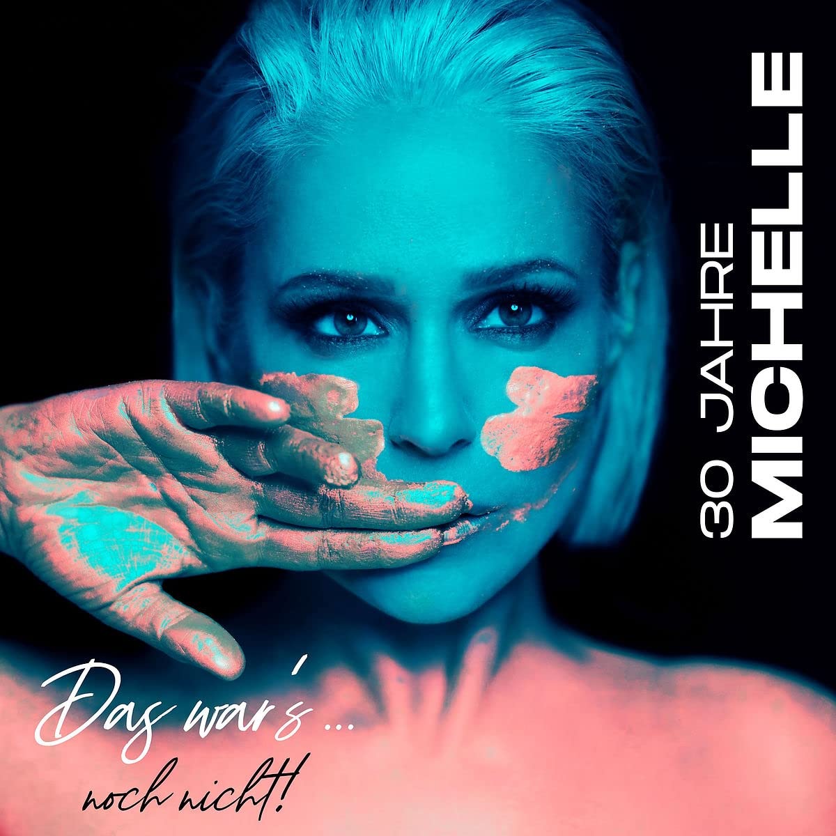 Michelle - 30 Jahre Michelle - Das war's… noch nicht! (Deluxe Edition ...